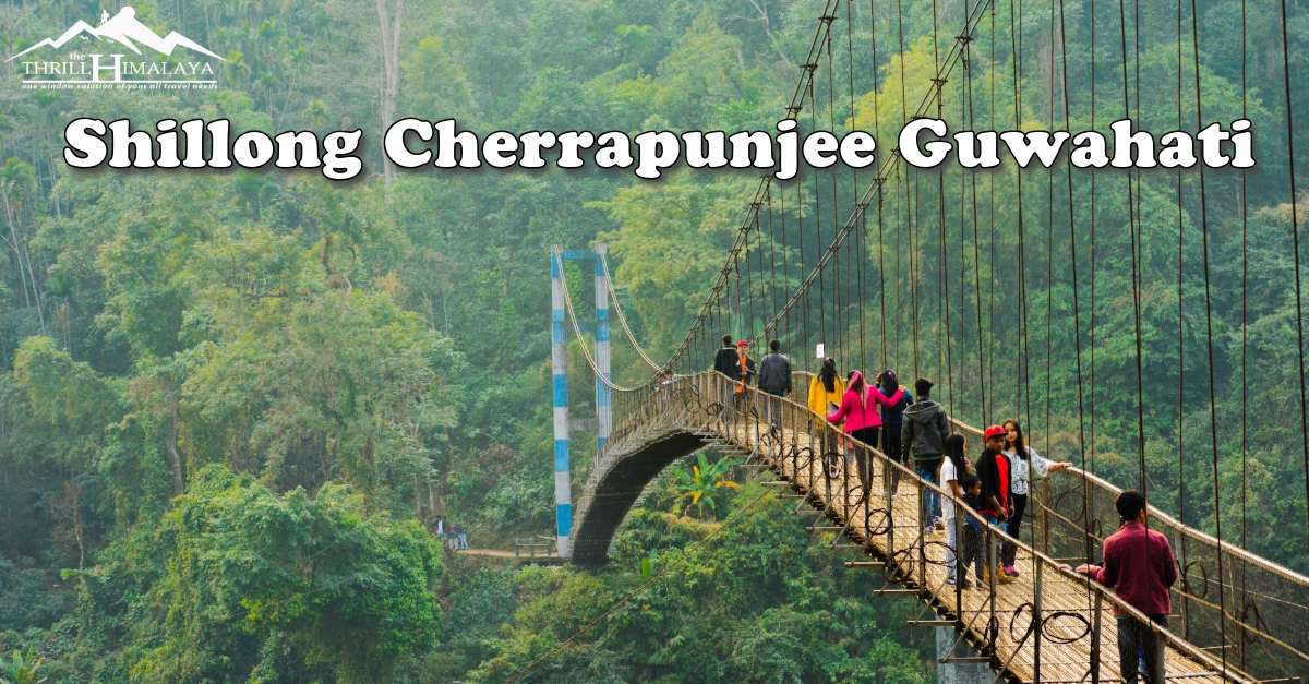Shillong Cherrapunji Kaziranga Guwahati Tour Package